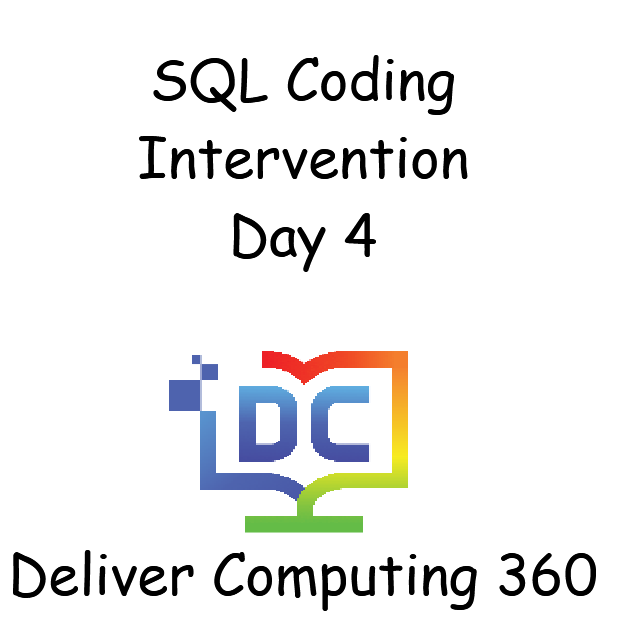 DC360 - Computer Science - Intervention Day 4 - SQL